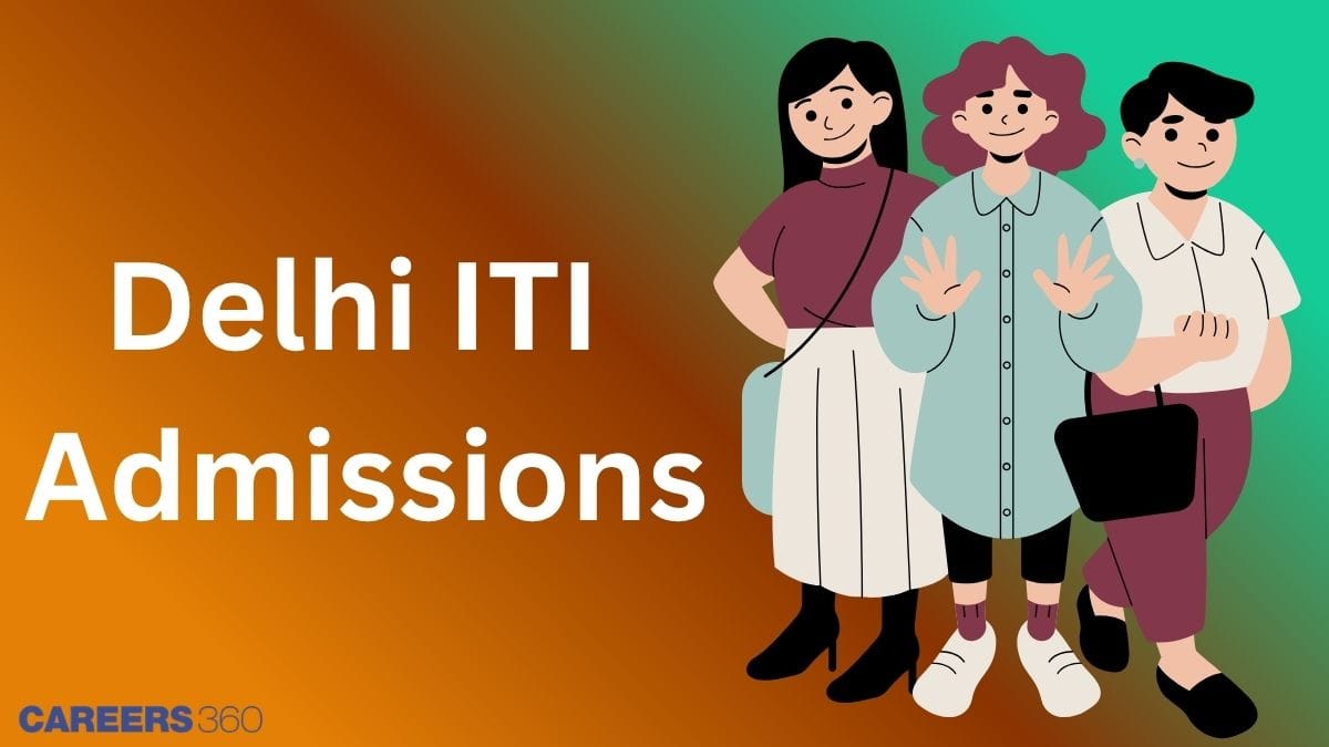 Delhi ITI Admission 2026 - Registration (Started), Eligibility, Seat ...
