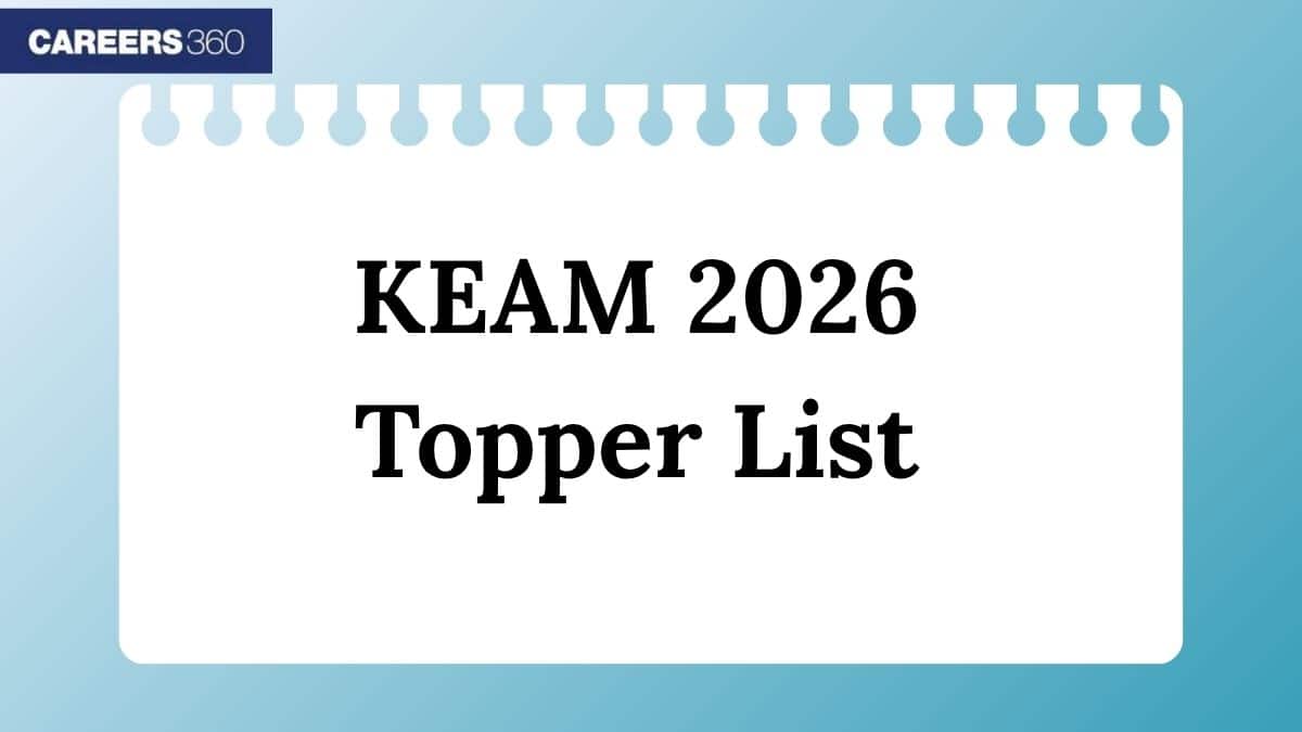 KEAM 2026 Topper List (Out): Check Rank 1 to Top 10 Toppers with Marks ...
