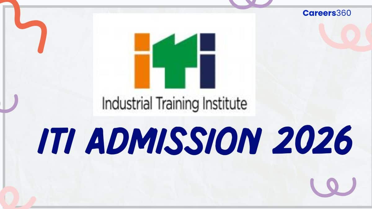 ITI Admission 2026 - Date, Website Link, State-Wise Admission Process
