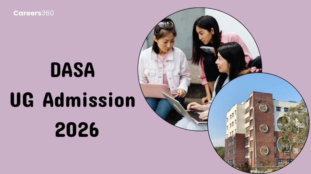 DASA UG 2026 - Dates, Registration, Seat Allotment, Document ...