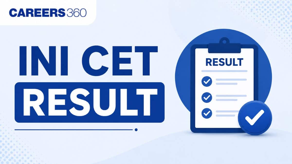 INI CET Result 2026 (OUT): Download July Session Merit List PDF & Cutoff