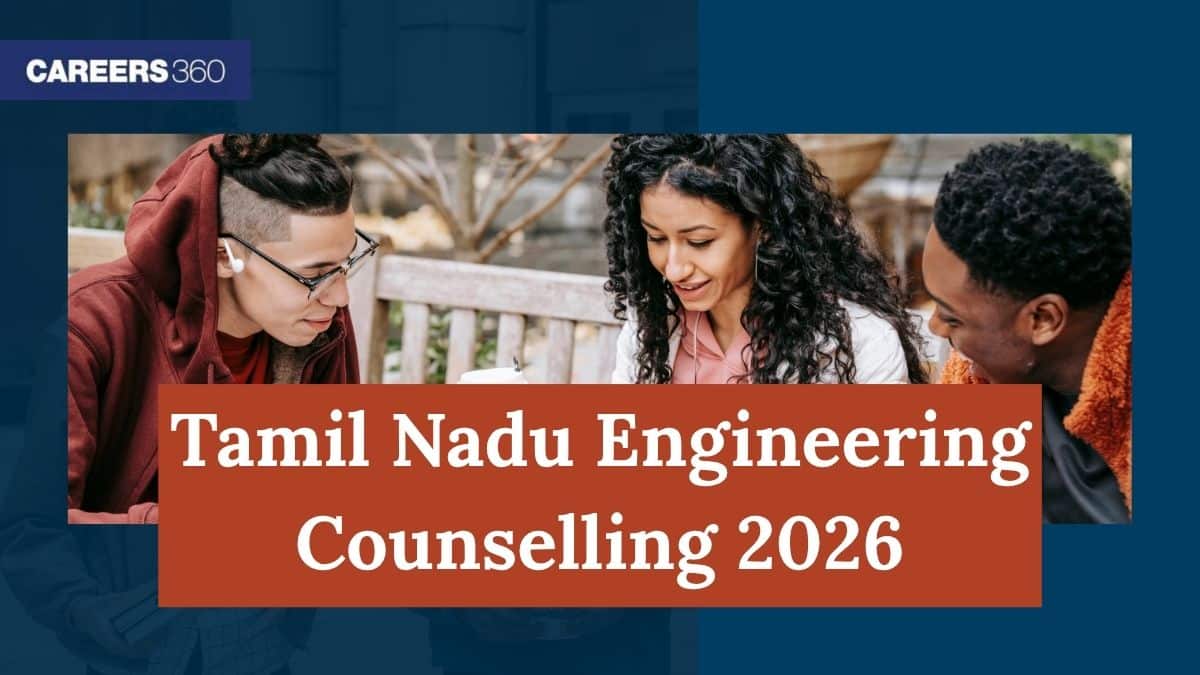 Tamil Nadu Engineering Counselling 2026 – TNEA Schedule, Cutoff, Seat ...