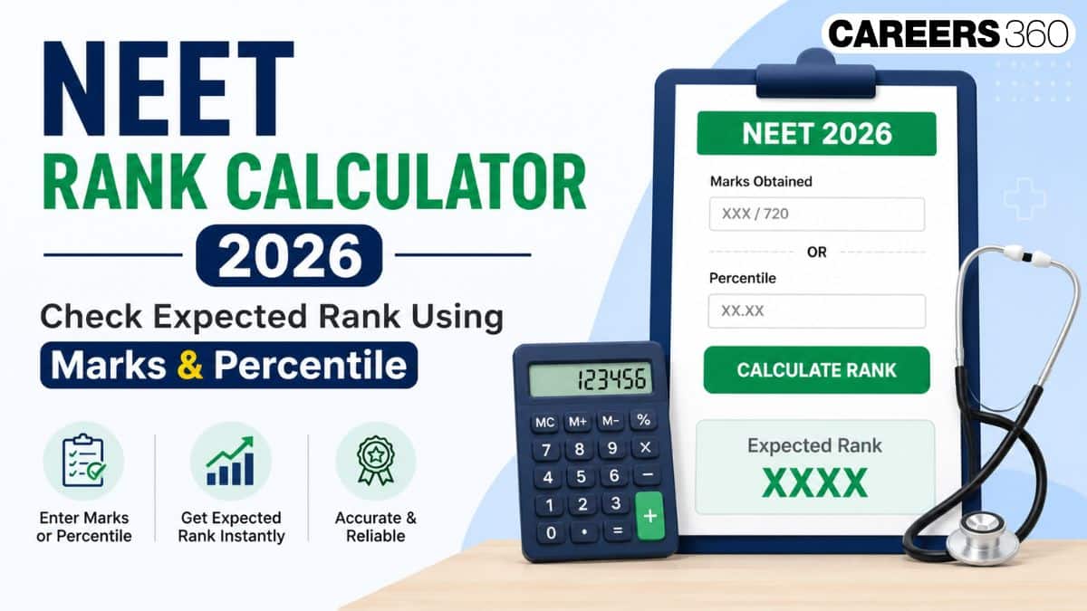 NEET Rank Calculator 2026: Method to Know Colleges Options, Expected ...