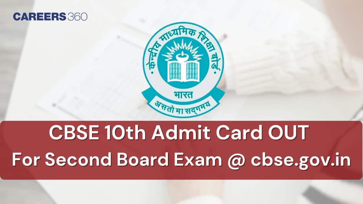 CBSE 10th Second Board Exam Admit Card 2026 Out @cbse.gov.in