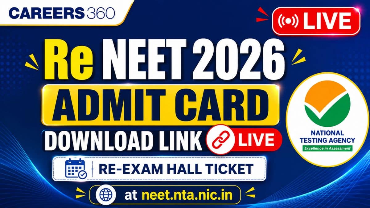 Re NEET 2026 Admit Card Link OUT Today Live: Re-Exam Hall Ticket ...