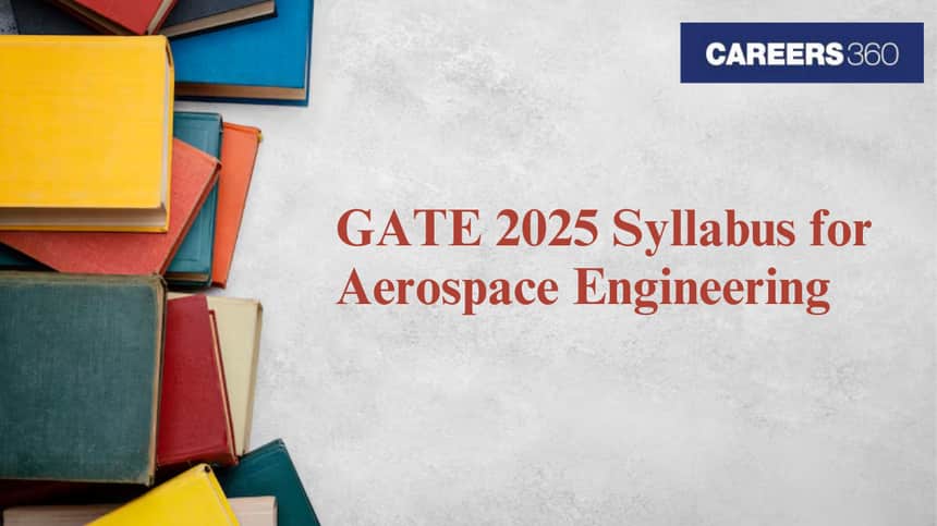 GATE 2025 Syllabus for Aerospace Engineering (Released) - Download GATE ...