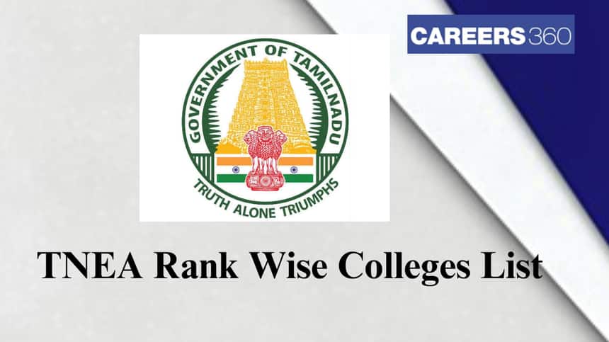 TNEA Rank Wise Colleges List 2025 - Tamil Nadu Engineering Rank vs College