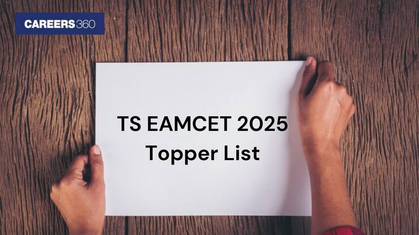 TS EAMCET 2024 Toppers List - Check Names, Marks and Rank Details