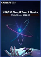 HPBOSE Class 12 Term 2 Physics Model Paper 2022-23