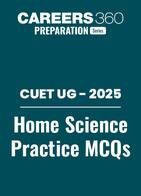 CUET UG Home Science: 4 Free Mock Tests PDF with Detailed Solutions