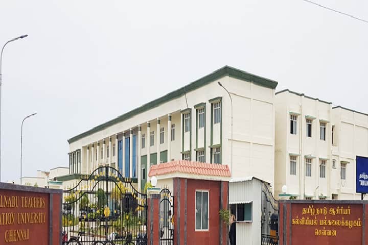 Tamil Nadu Teachers Education University, Chennai: Admission, Fees ...