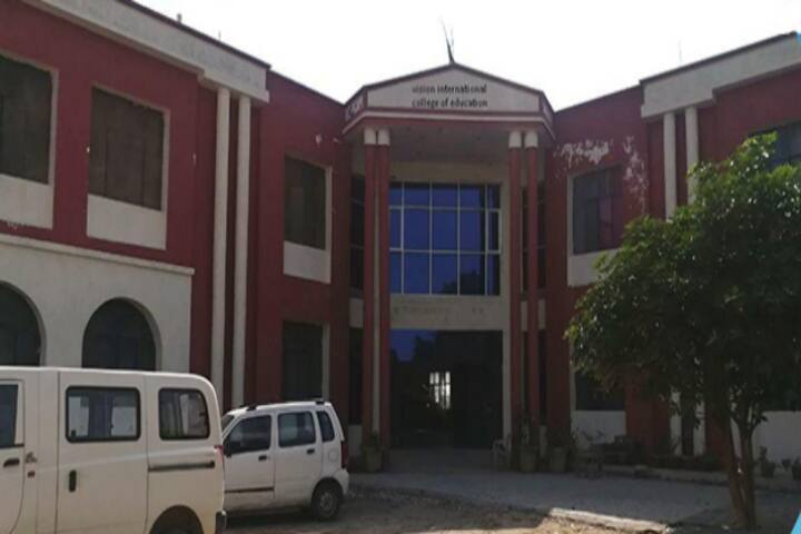 Vision International College of Education, Hisar: Admission, Fees ...