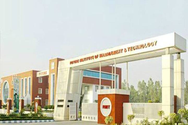 Future Institute of Management and Technology, Bareilly: Admission ...