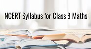 NCERT Syllabus For Class 8 Maths 2020 21 Download PDFs Here 