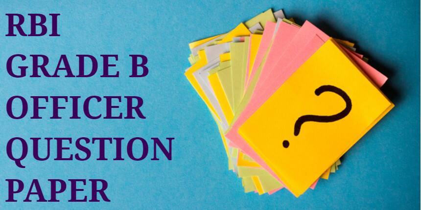 RBI Officer Grade B Question Papers 2020 - Download Previous Year Papers