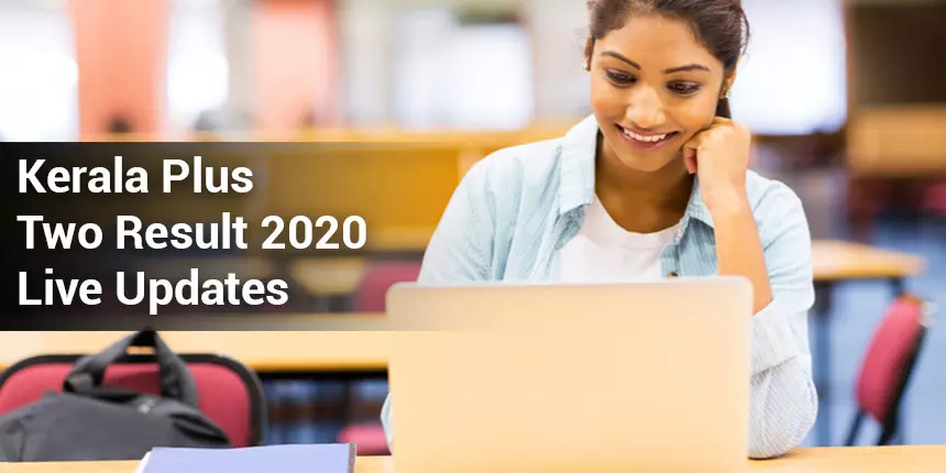 Kerala Plus Two Result 2020 (OUT) Live Updates; Check 2nd year DHSE ...
