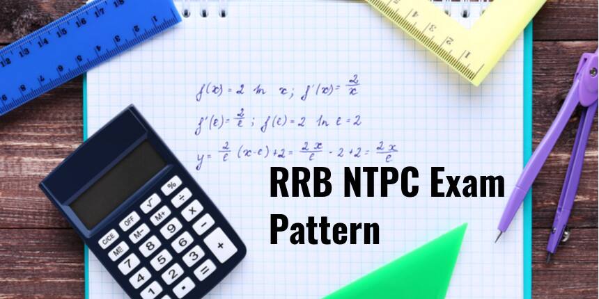 RRB NTPC Exam Pattern 2022 - Subject Wise Paper Pattern, Marking Scheme