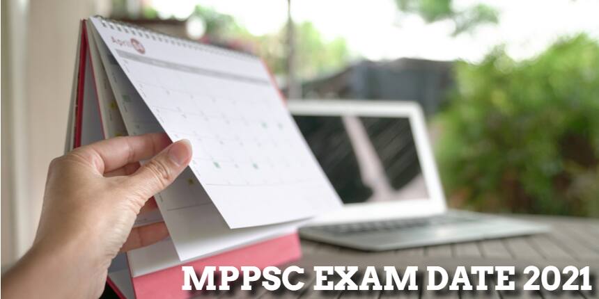MPPSC Exam Date 2022 - Application, Admit card, Exam, Result, Answer key