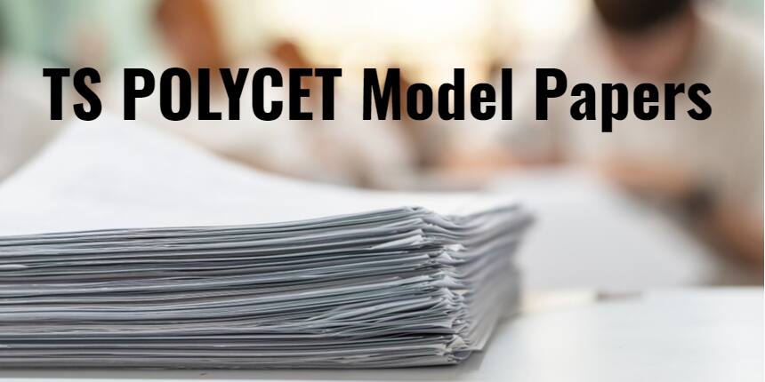 TS POLYCET Model Papers 2022 - Check Previous Year Here