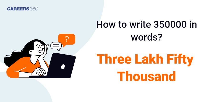 350000 in Words - How can we write 350000 in words?