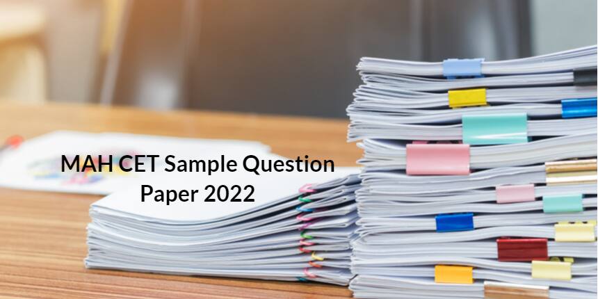 MAH CET Sample Papers 2022, Question Paper: Check Here