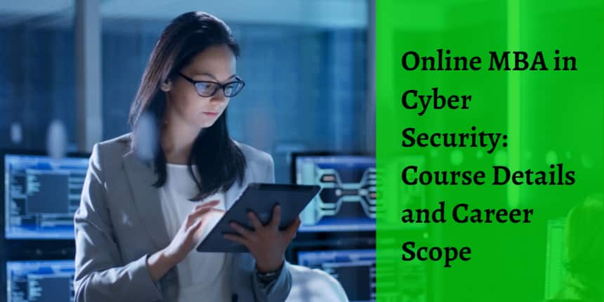 Online MBA in Cyber Security: Course Details and Career Scope