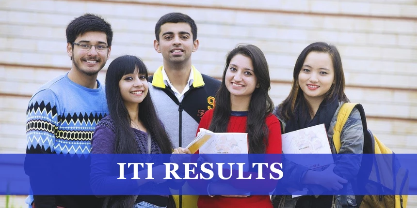 ITI Result 2024 - Date, State Wise Result, Steps to Download