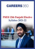 PSEB 12th Punjabi Elective Syllabus 2021-22