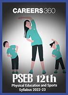 PSEB 12th Physical Education and Sports Syllabus 2022-23