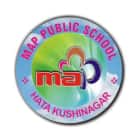 MAP Public School (MAPPS), Hata, Kushinagar: Admission, Fee, Affiliation